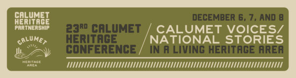 2022 Calumet Heritage Conference: Calumet Voices, National Stories in a ...